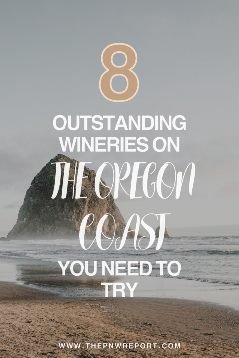 8 Outstanding Wineries on the Oregon Coast You NEED To Try - The PNW Report