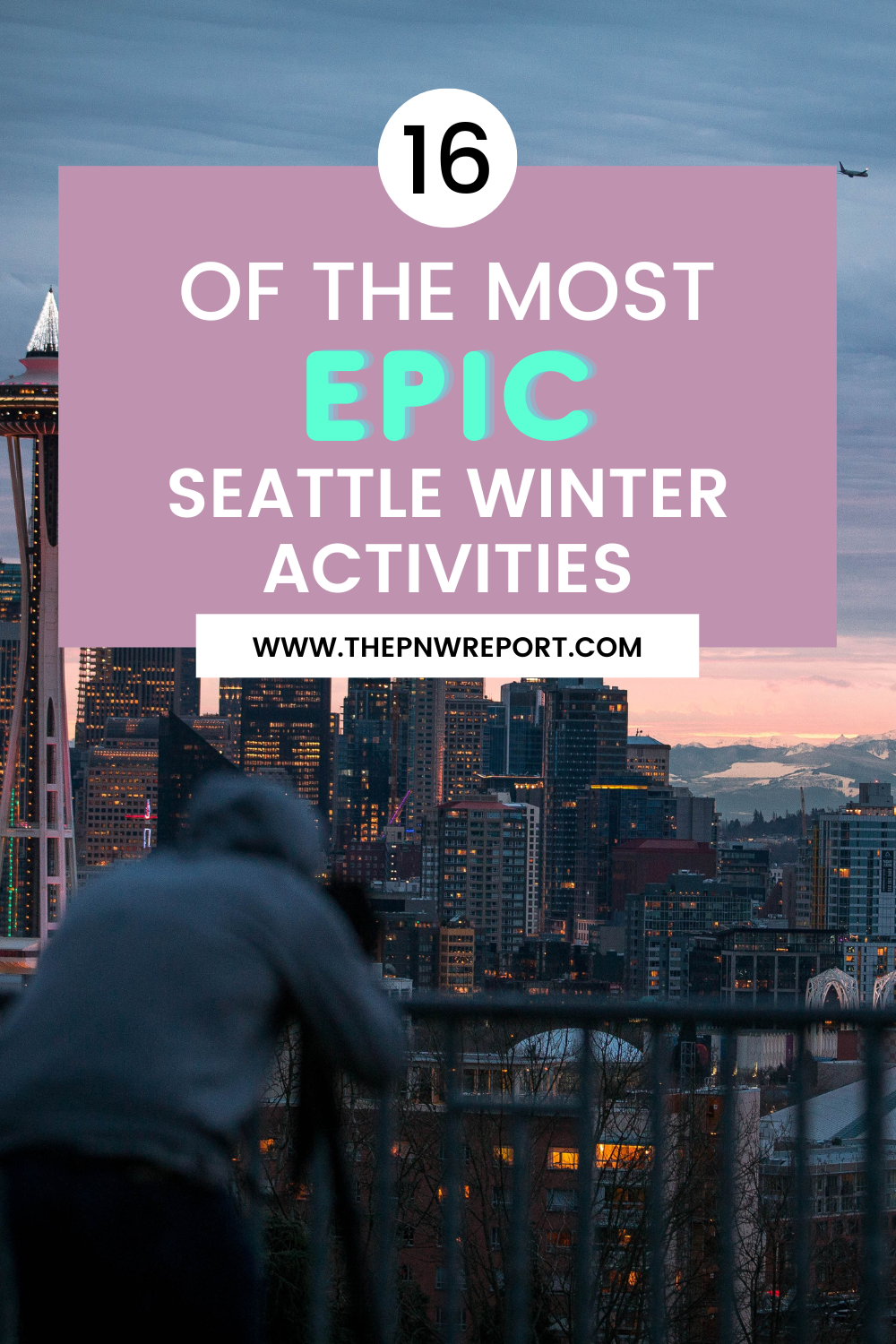 16 of the Most Epic Winter Activities Seattle Has to Offer - The PNW Report